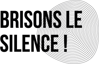 Brisons le silence - Projet